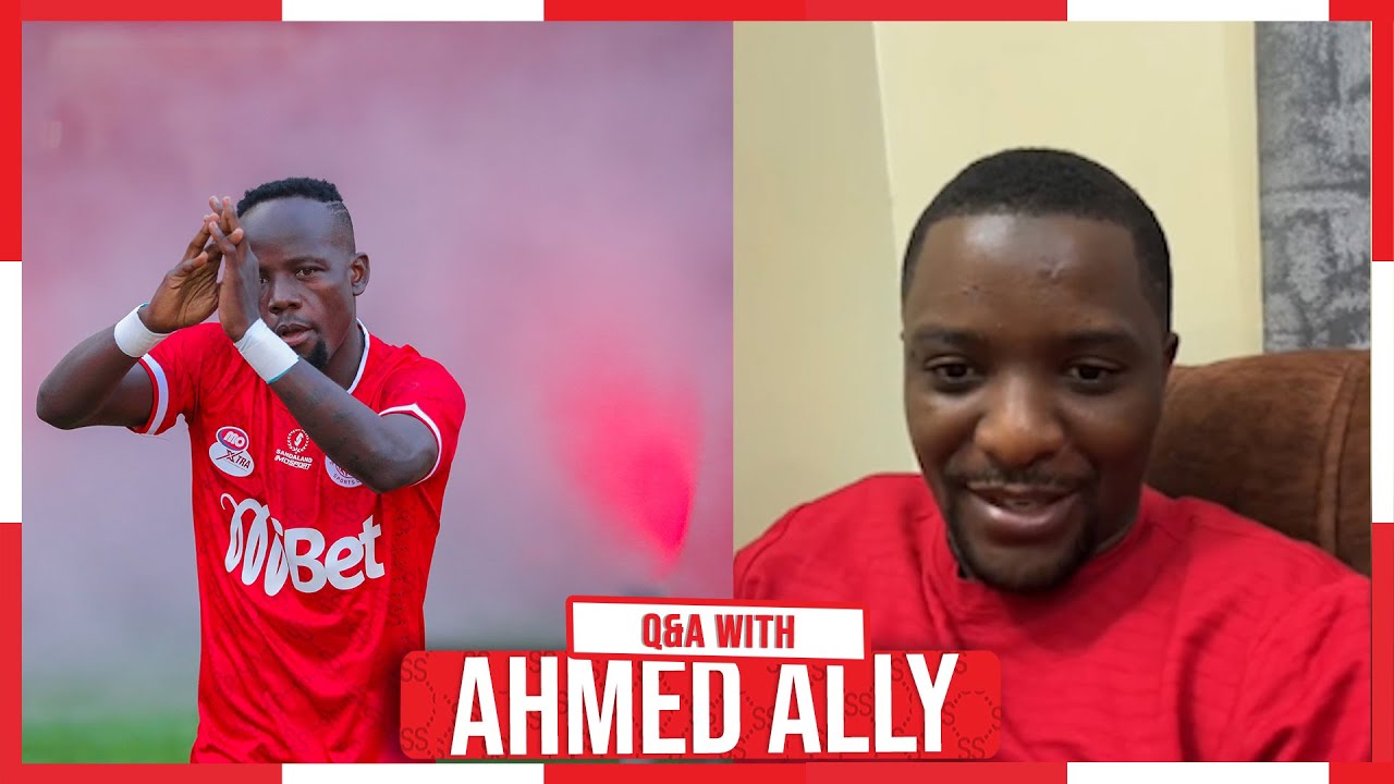 CHAMA MKATABA UMEISHA/SEMAJI AHMED ALLY AZUNGUMZA KILA KITU/"MAAMUZI ...