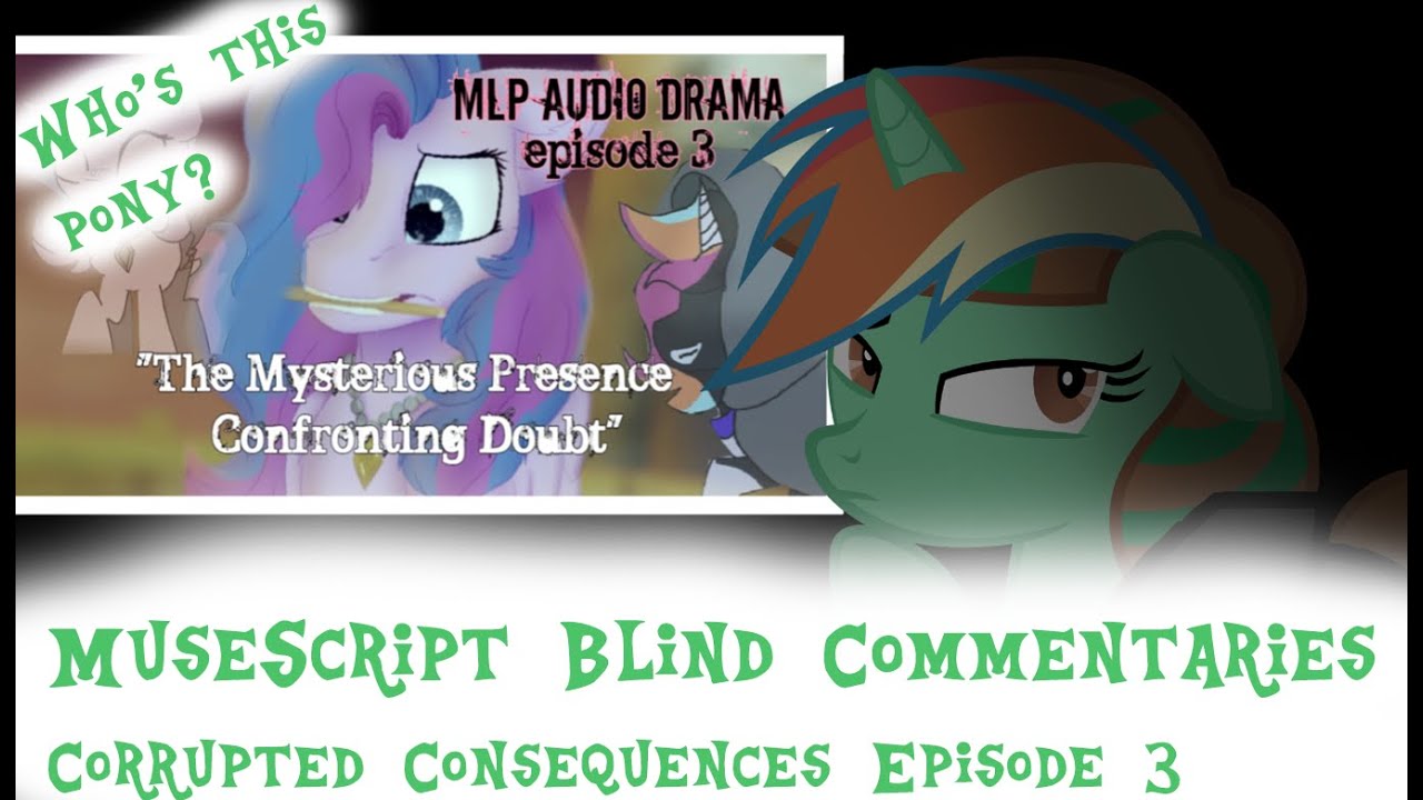 MuseScript Blind Commentaries: Corrupted Consequences Episode 3 - YouTube