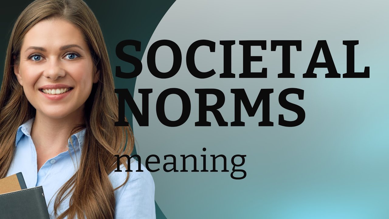 Understanding Societal Norms: Navigating Cultural Expectations - YouTube