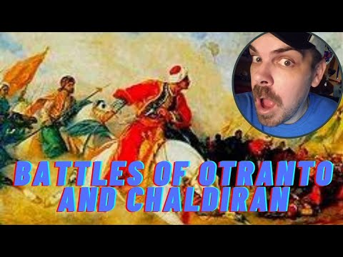 Ottoman Wars: Battles of Otranto 1480 and Chaldiran 1514 REACTION - YouTube