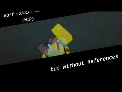 Buff soldier Moveset but without References - YouTube