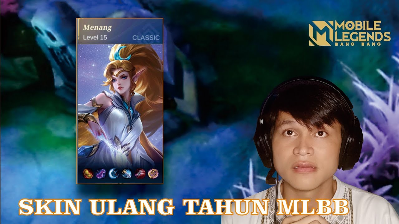 SKIN HADIAH ULANG TAHUN MLBB - YouTube