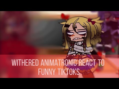 | FNAF 1 | Withered Animatronics react to funny tiktoks (Read description)