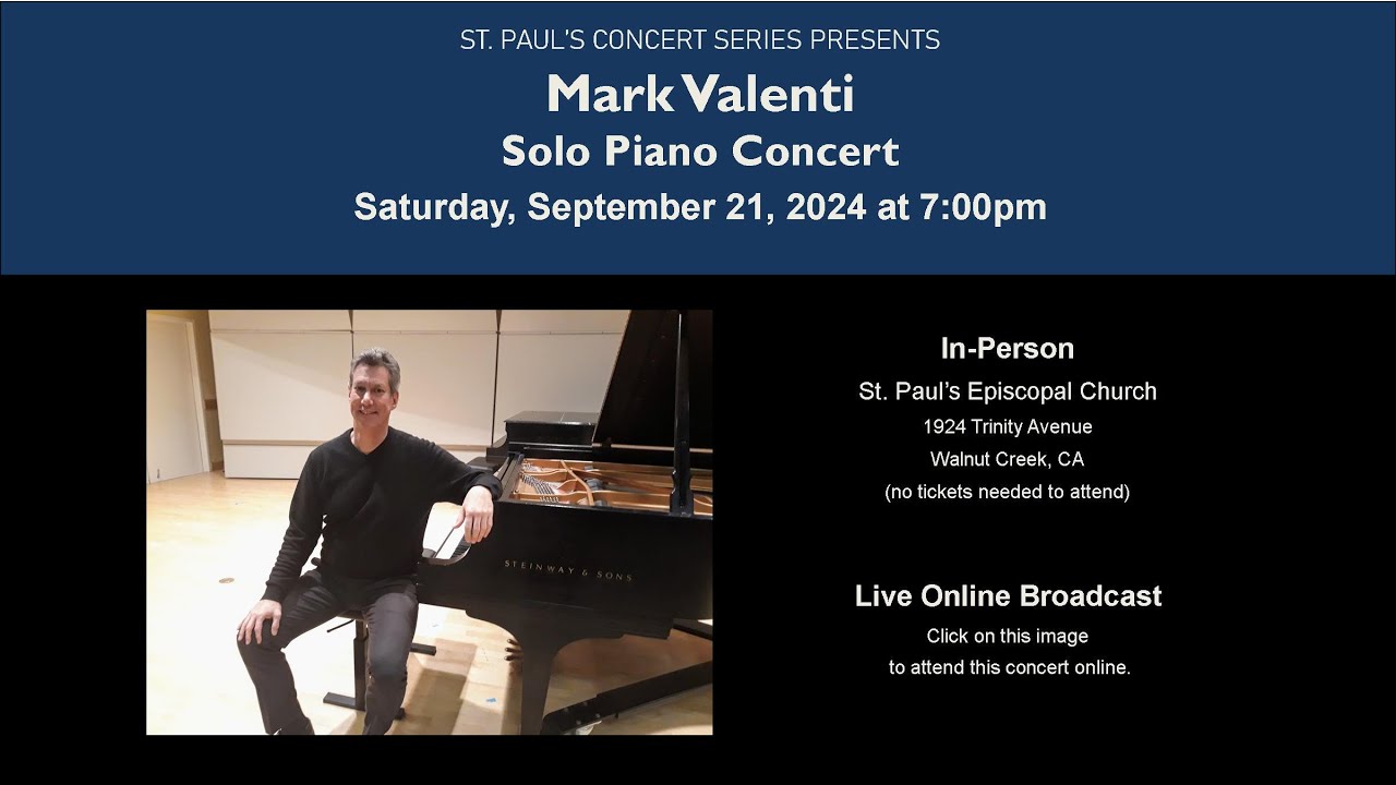 2024-09-21 Mark Valenti, Solo Piano - YouTube