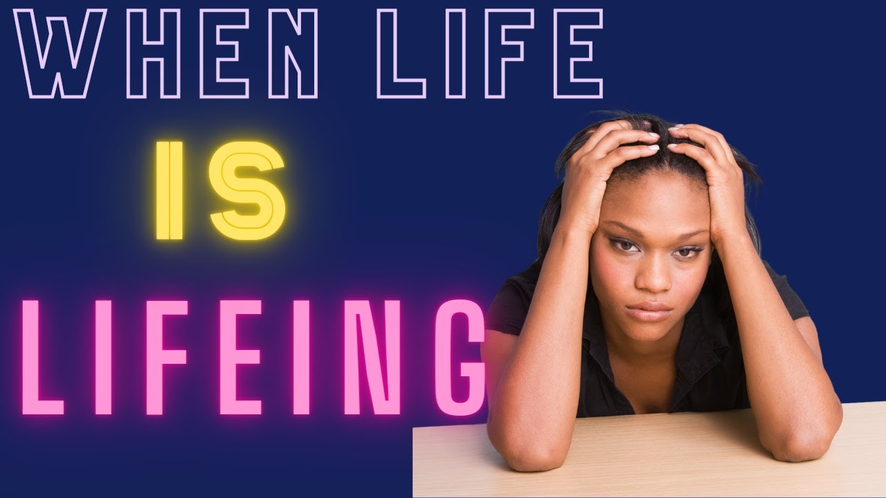 When Life is Lifeing | What to do - YouTube