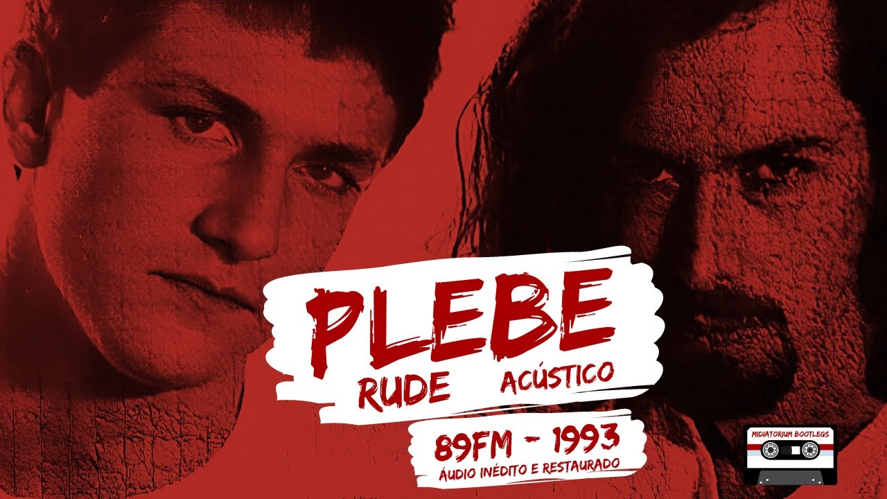 Plebe Rude | acústico voz e violão | 89FM | áudio inédito e restaurado ...