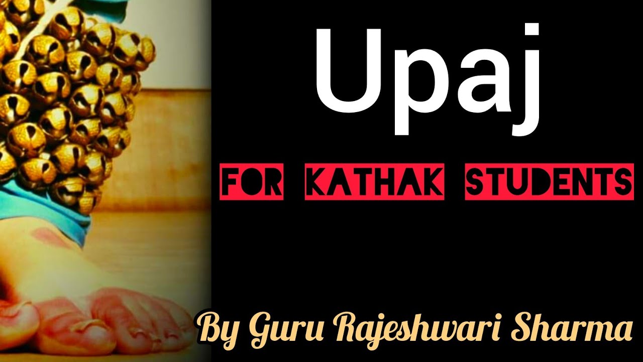 Upaj for Kathak beginners - YouTube