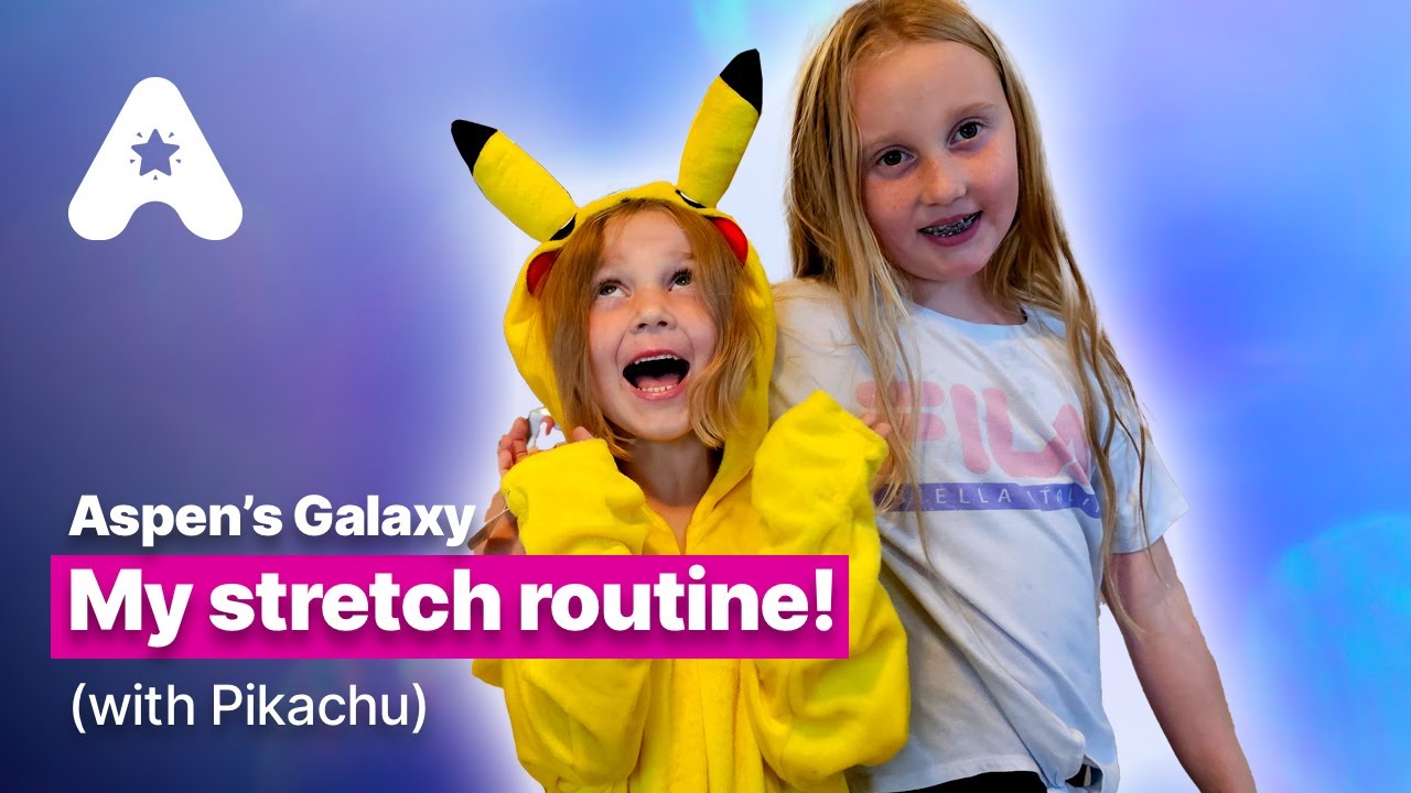 Aspen's Galaxy - My stretching routine! (with Pikachu) - YouTube