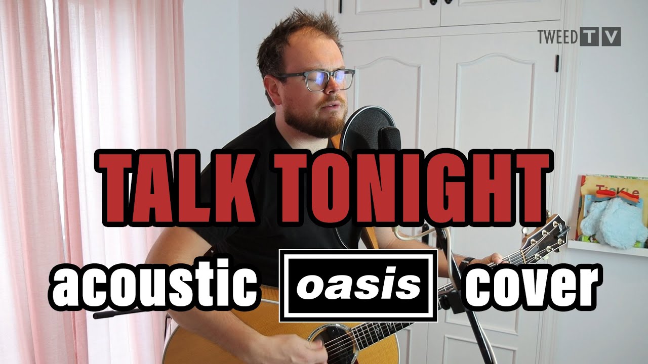 Talk Tonight (Oasis) - Acoustic Cover by Lee Townsend - YouTube