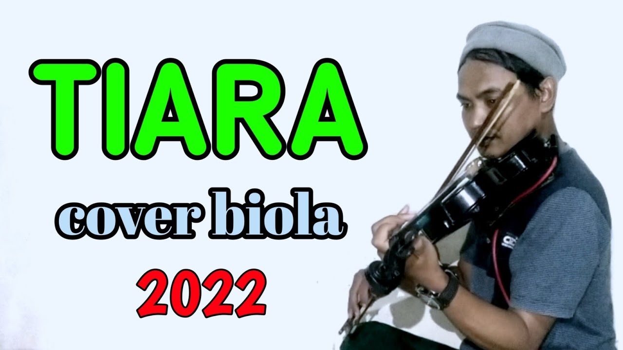 TERBARU!! TIARA - COVER BIOLA AKUSTIK (INSTRUMEN) - YouTube