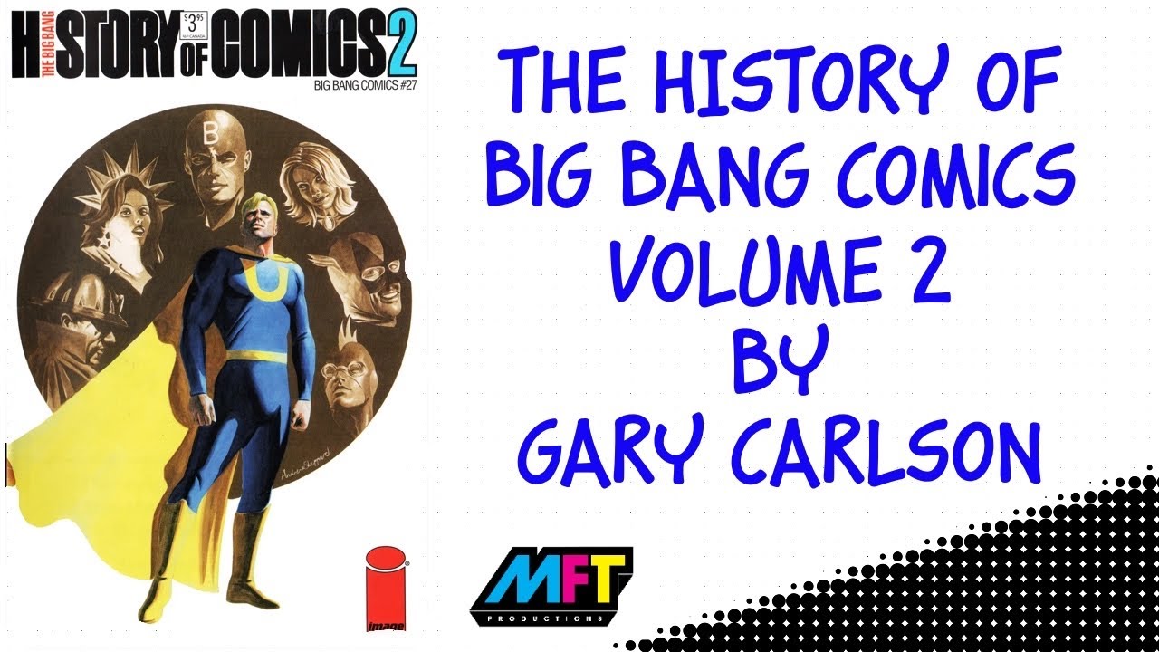 Big Bang Presents 27- The History of Big Bang Comics Vol. 2 by Gary ...