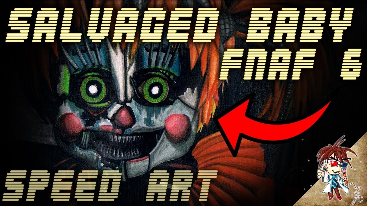 Drawing FNAF 6, SCRAP BABY/Salvaged Baby | Speed Art, Drawing Timelapse ...