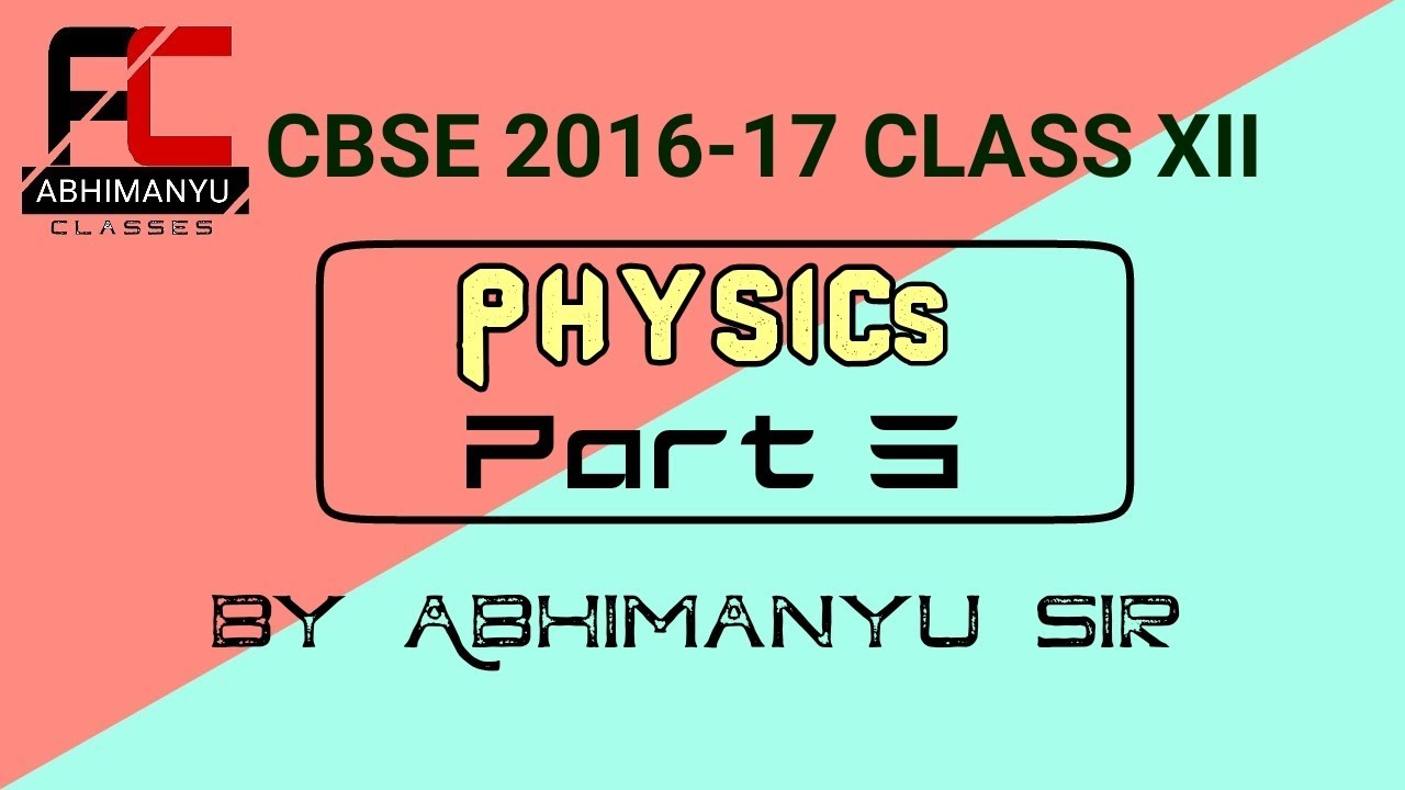 CLASS XII CBSE 2016 17 Physics Paper Solution Part 3 YouTube class-xii-cbse-2016-17-physics-paper-solution-part-3-youtube
