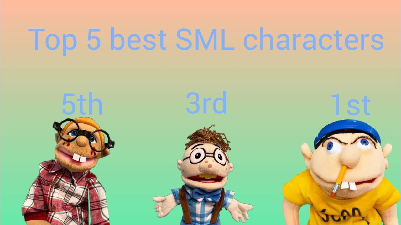 Top 5 best SML characters - YouTube