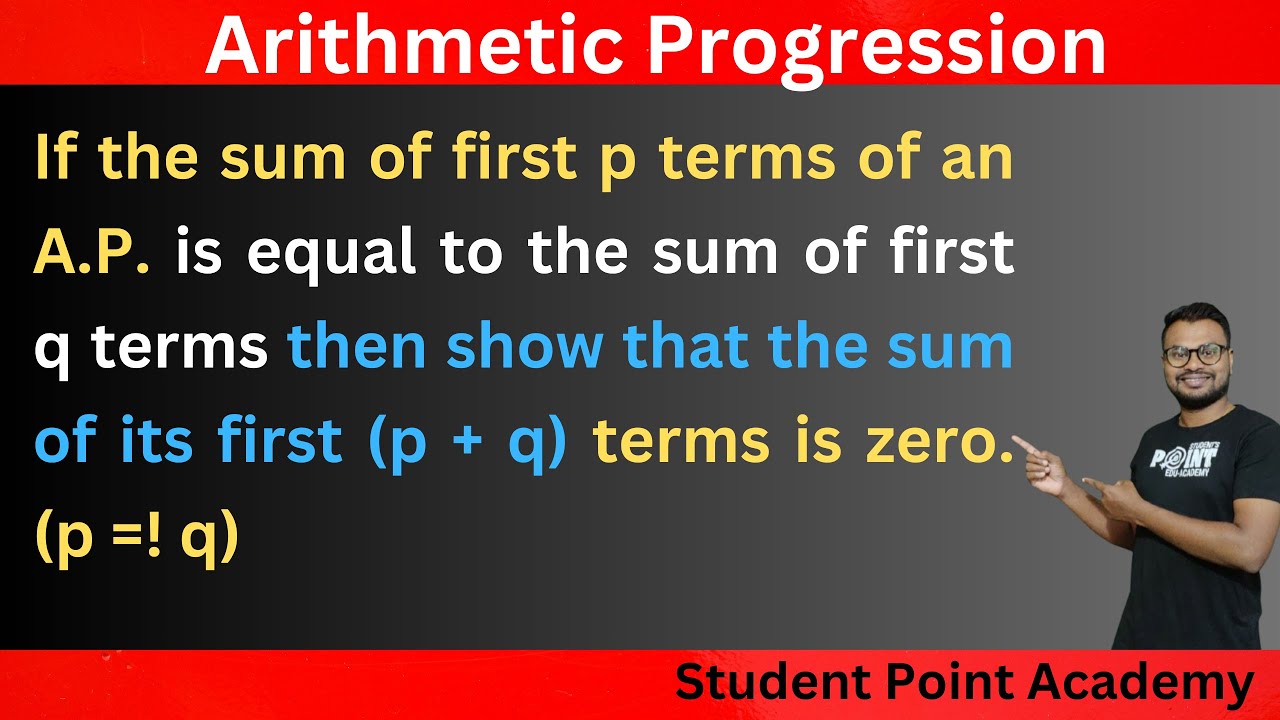 If the sum of first p terms of an A.P. is equal to the sum of first q ...