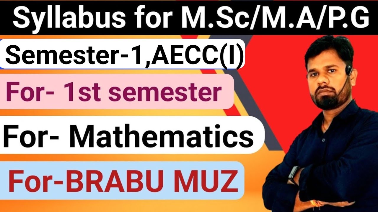 New syllabus for M.Sc,M.A,P.G,FOR-BRABU Muz, Mathematics ,1st semester, #Mathswaala,AECC-1 - YouTube