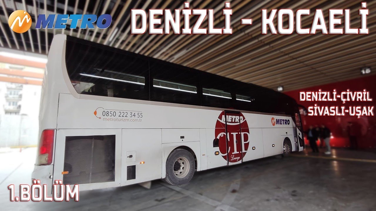 #110 Metro Turizm | Denizli - Kocaeli | Otobüs Yolculuğu 1.Bölüm | Bus ...