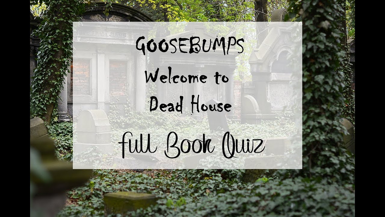 Goosebumps #1 Welcome to Dead House | Full Book Quiz - YouTube