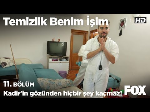 Kadir'in gözünden hiçbir şey kaçmaz! Temizlik Benim İşim 11. Bölüm