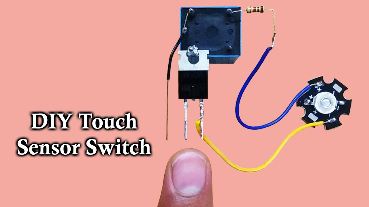 Touch Sensing Switch | DIY Touch Sensor Switch - YouTube