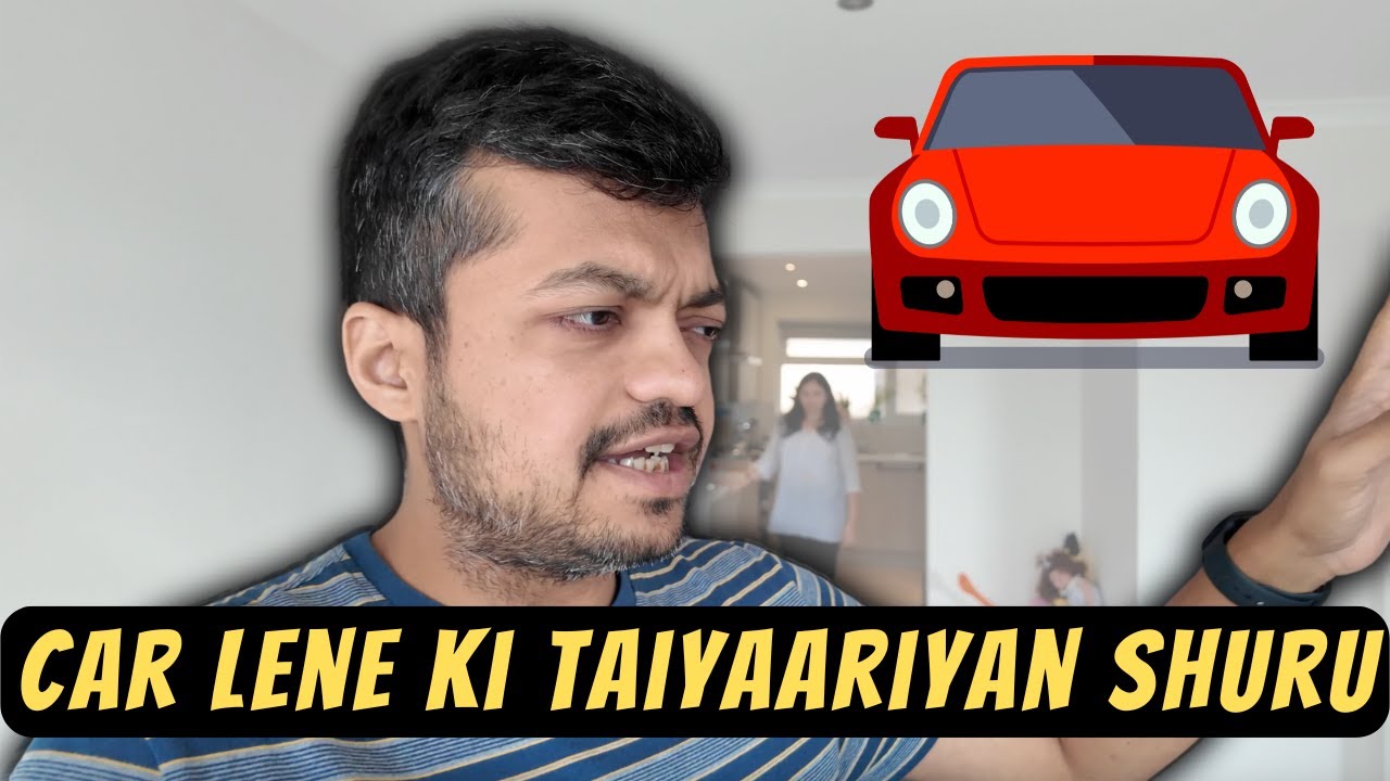 Car Lene ki Taiyaarian shuru kardi hai| Kya ap bhi Humare sath Mother ...