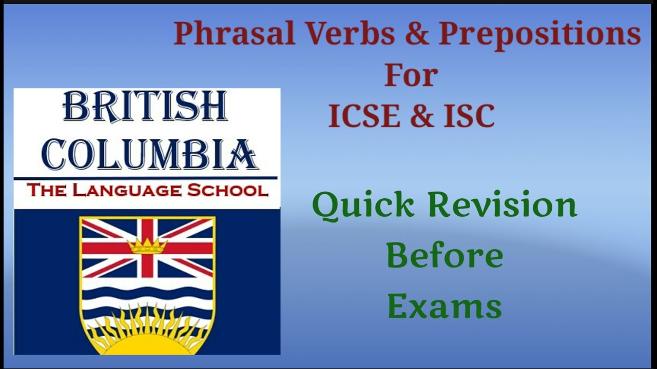 Prepositions and Phrasal Verbs for ICSE & ISC - YouTube