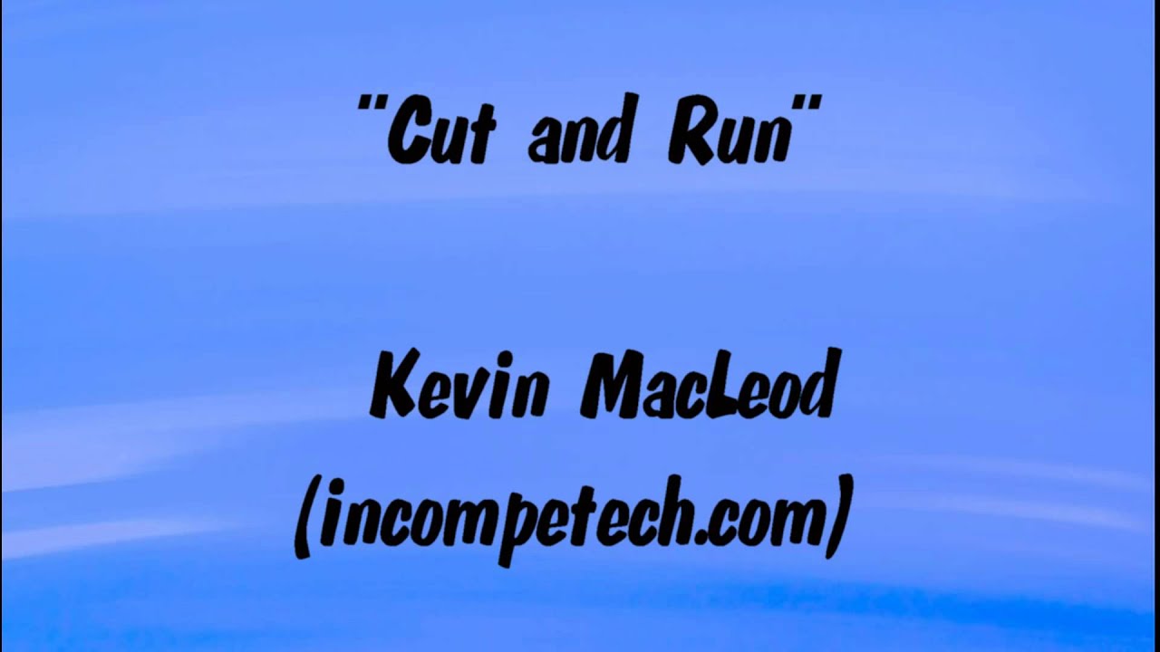 Kevin MacLeod - CUT AND RUN - EDM - ACTION - YouTube