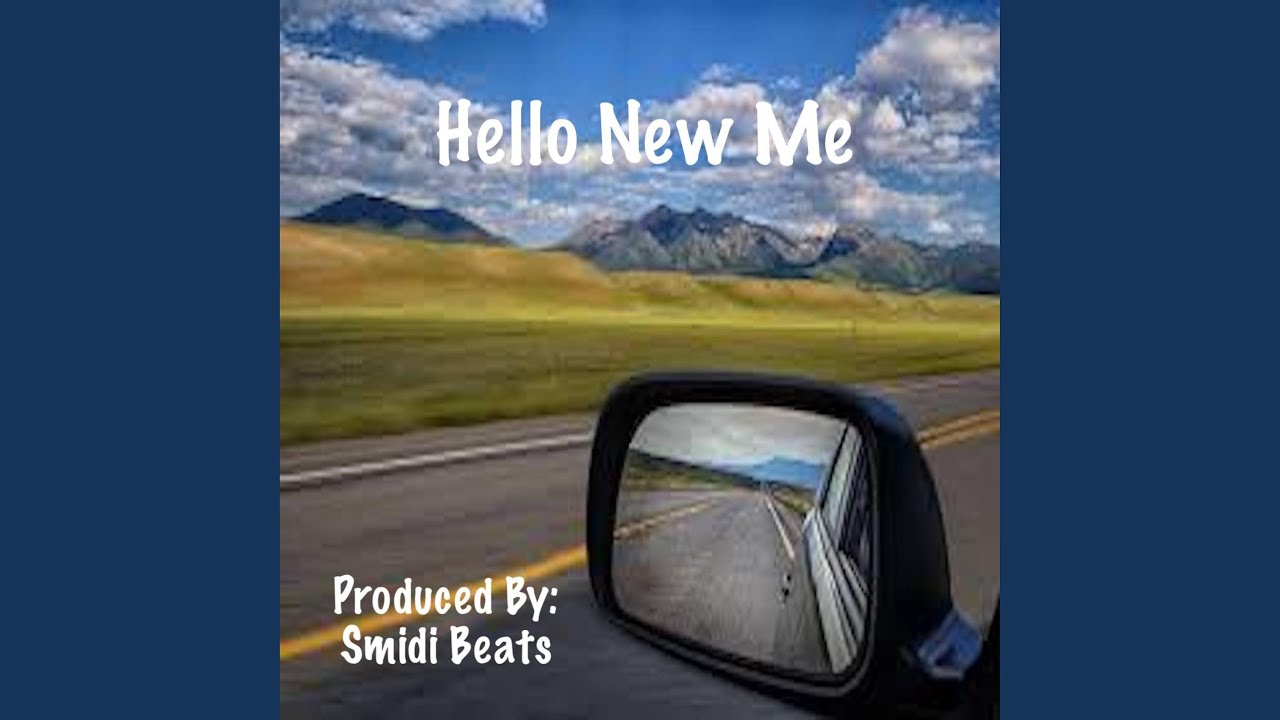 Hello New Me - YouTube