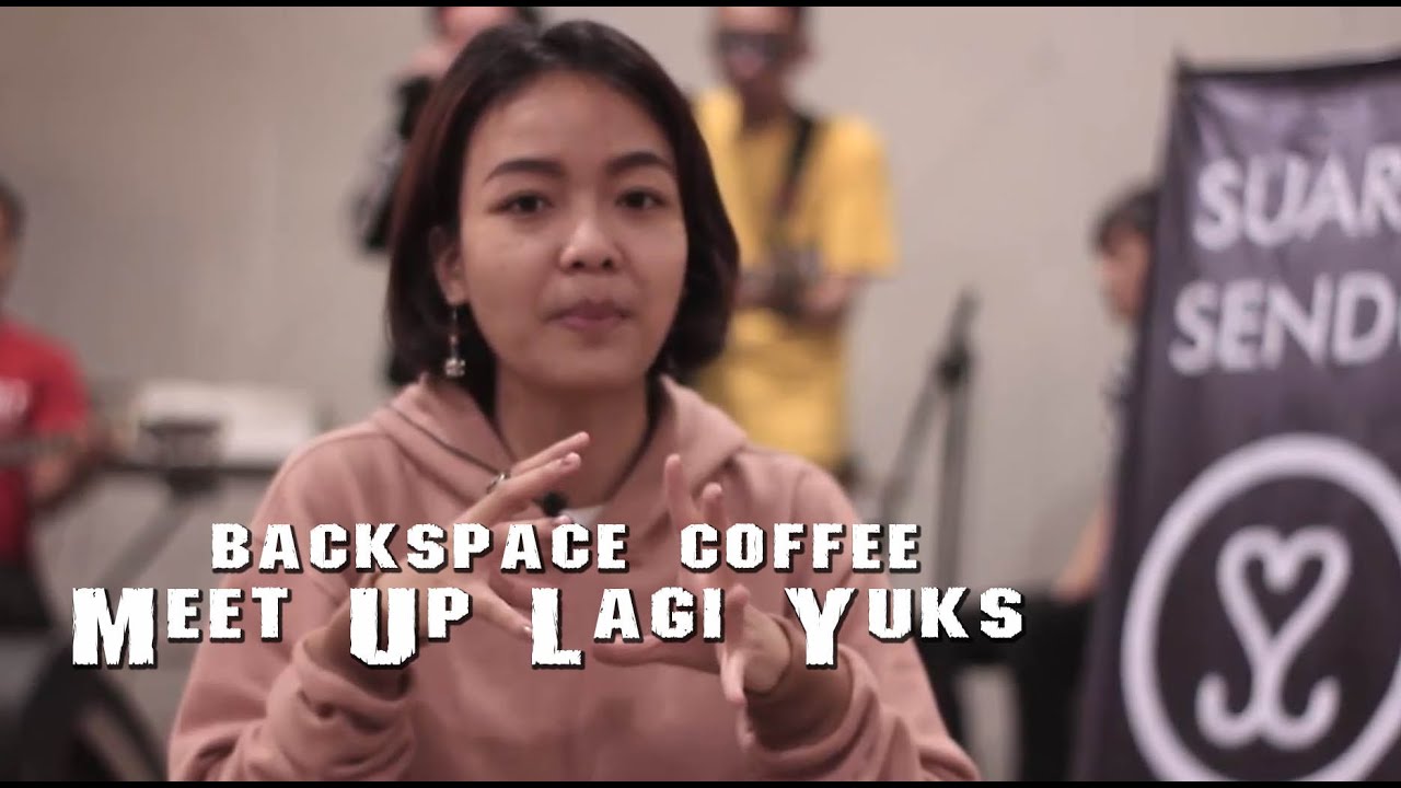 Ruang Kerabat Special Meet Up Backspace Coffee - YouTube