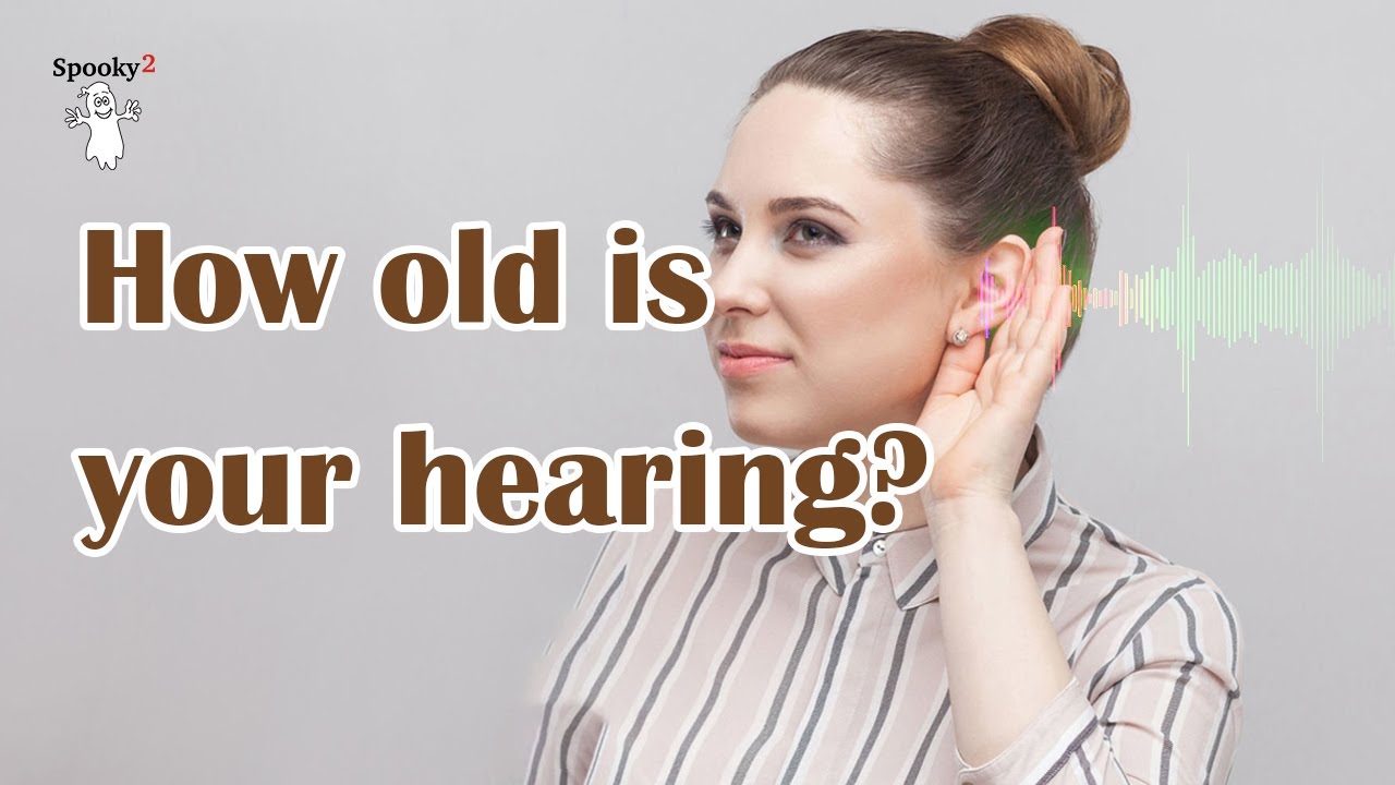 How old is your hearing？Take the Frequency Range Test! - YouTube