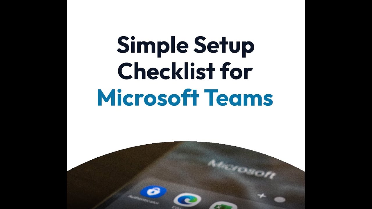 Easy Setup Tips for Microsoft Teams - YouTube