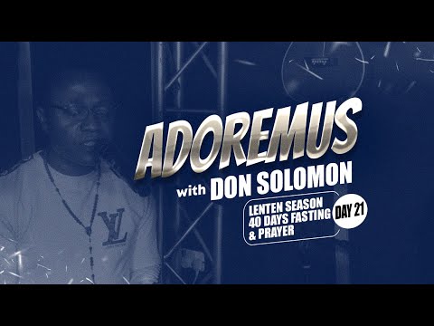 Adoremus with Don Solomon Bassey - Day 21 - YouTube