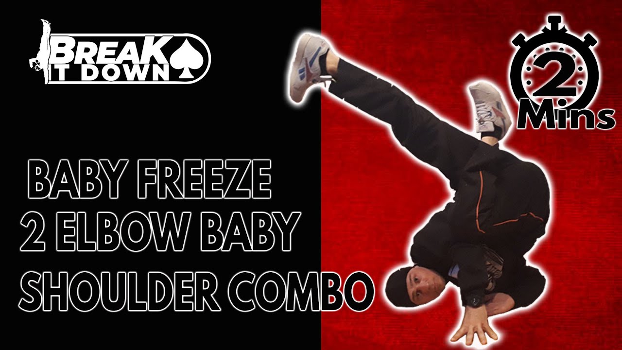 Bboy Tutorial How to | Baby to elbow baby shoulder freeze Combo | How ...