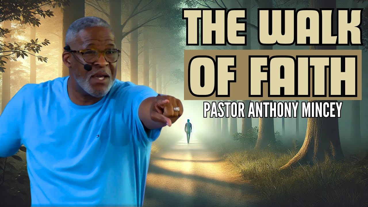 Pastor Anthony Mincey Reveals The POWER Of Walking By FAITH - YouTube