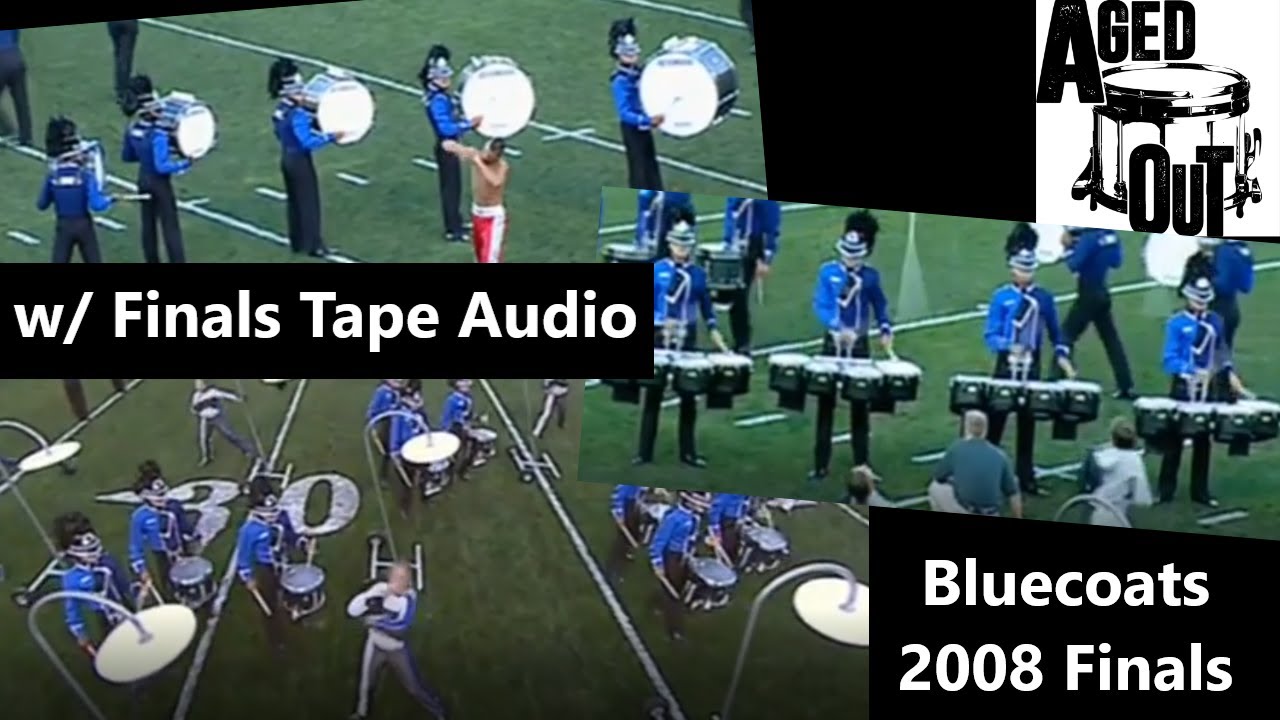Bluecoats 2008 Finals Run with Finals Tape Audio || Jeff Prosperie ...