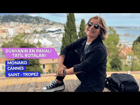 Monaco, Cannes, St. Tropez VLOG - Hayat Bana Güzel