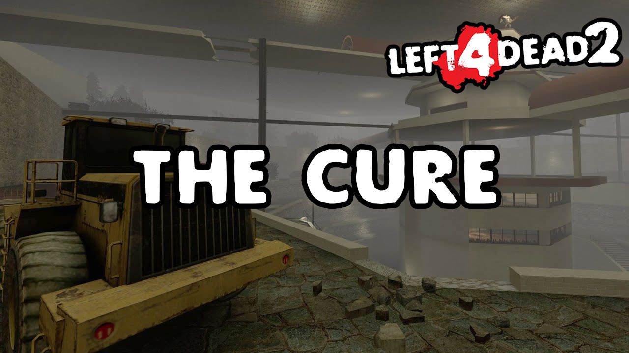 Left 4 Dead 2 - The Cure [Full Campaign] - YouTube