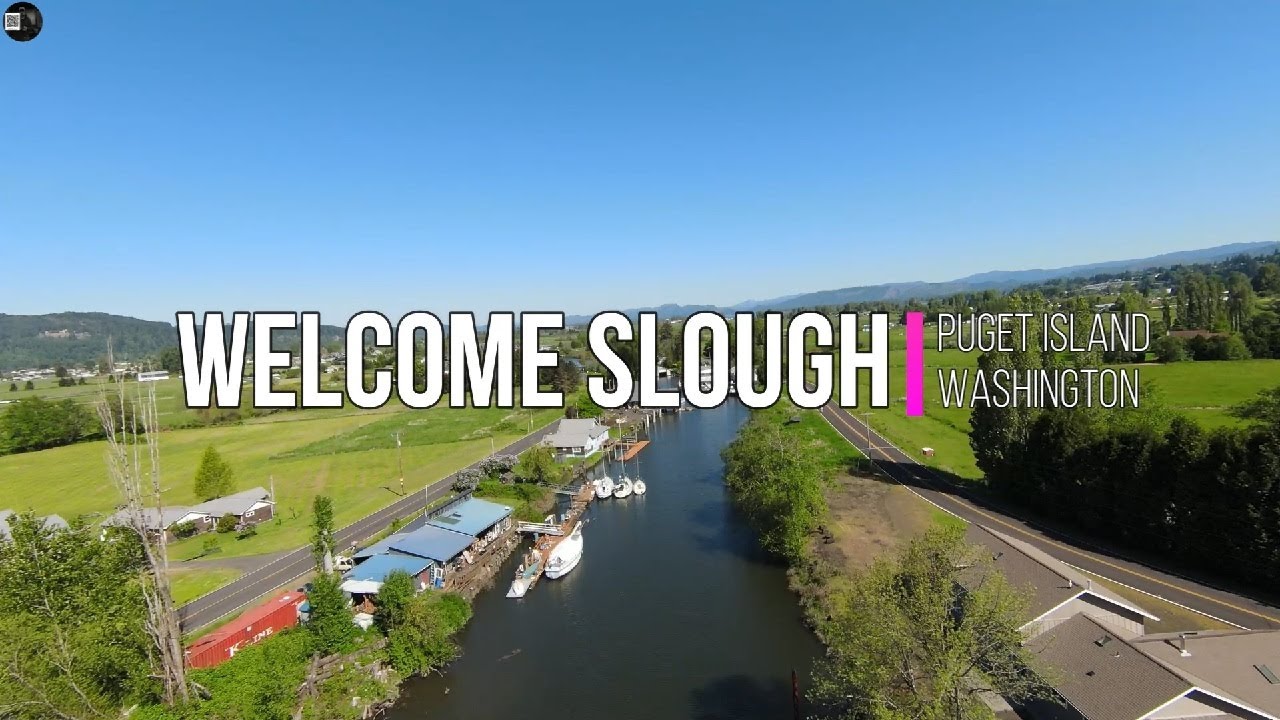 Welcome Slough Puget Island Washington - YouTube