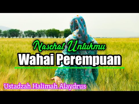 Nasehat Rumah Tangga Untuk Para Istri | Ustadzah Halimah Alaydrus