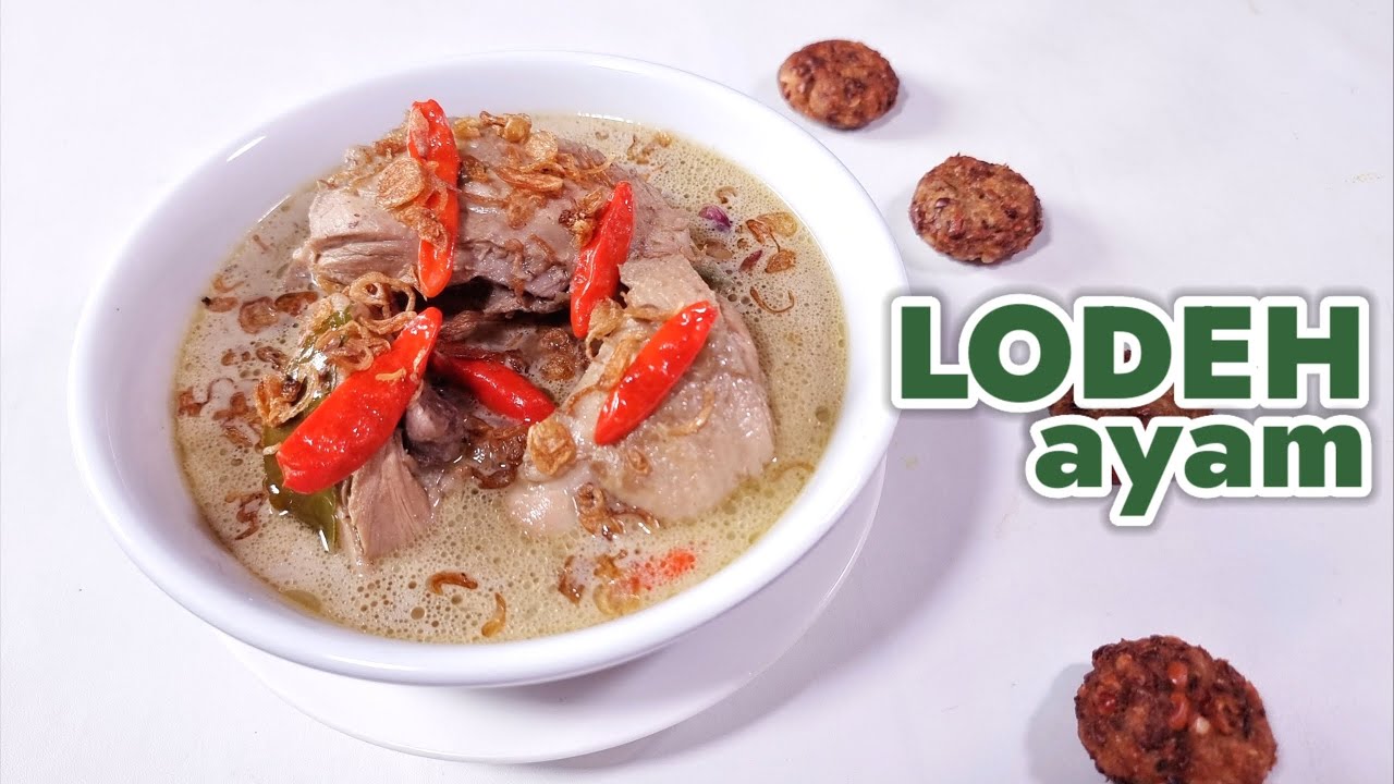 RESEP LODEH AYAM GURIH DAN SEDAP || MASAKAN SEDERHANA NIKMAT RASANYA ...