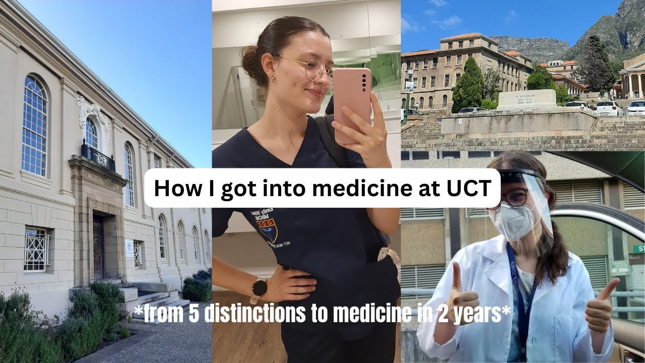 How I got into Medicine at UCT (from 5 distinctions to medicine in 2 ...