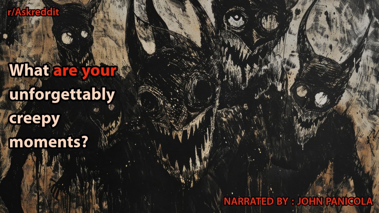 What are your unforgettably creepy moments? - YouTube