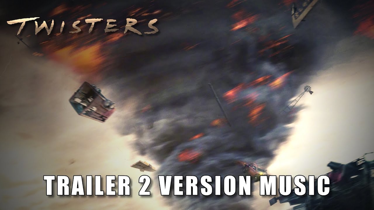 TWISTERS Trailer 2 Music Version - YouTube