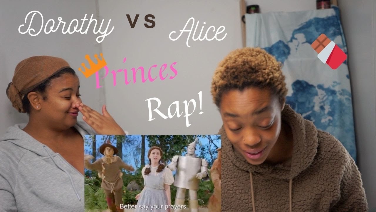 princess rap battle reaction | Dorothy vs Alice !EXPLICIT! - YouTube