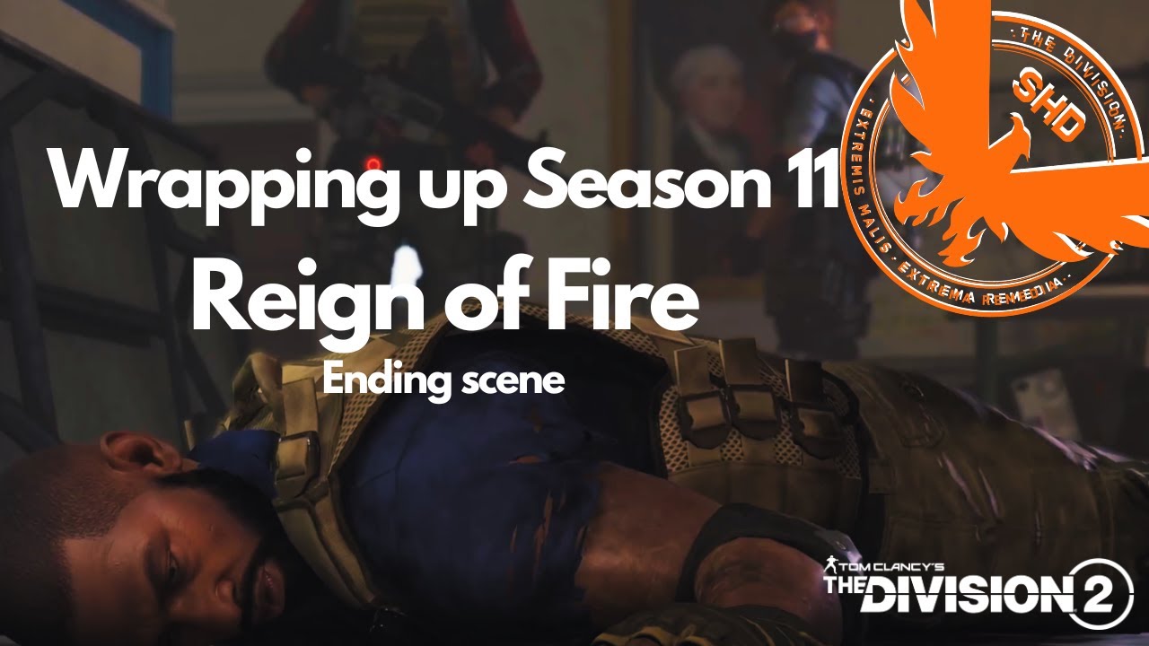 The Division 2 Season 11 "Reign of Fire" Ending scene - YouTube
