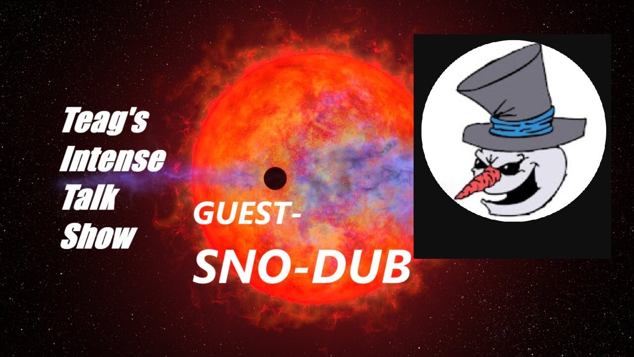 Teags Intense Talk Snow- Guest: Sno-Dub - YouTube