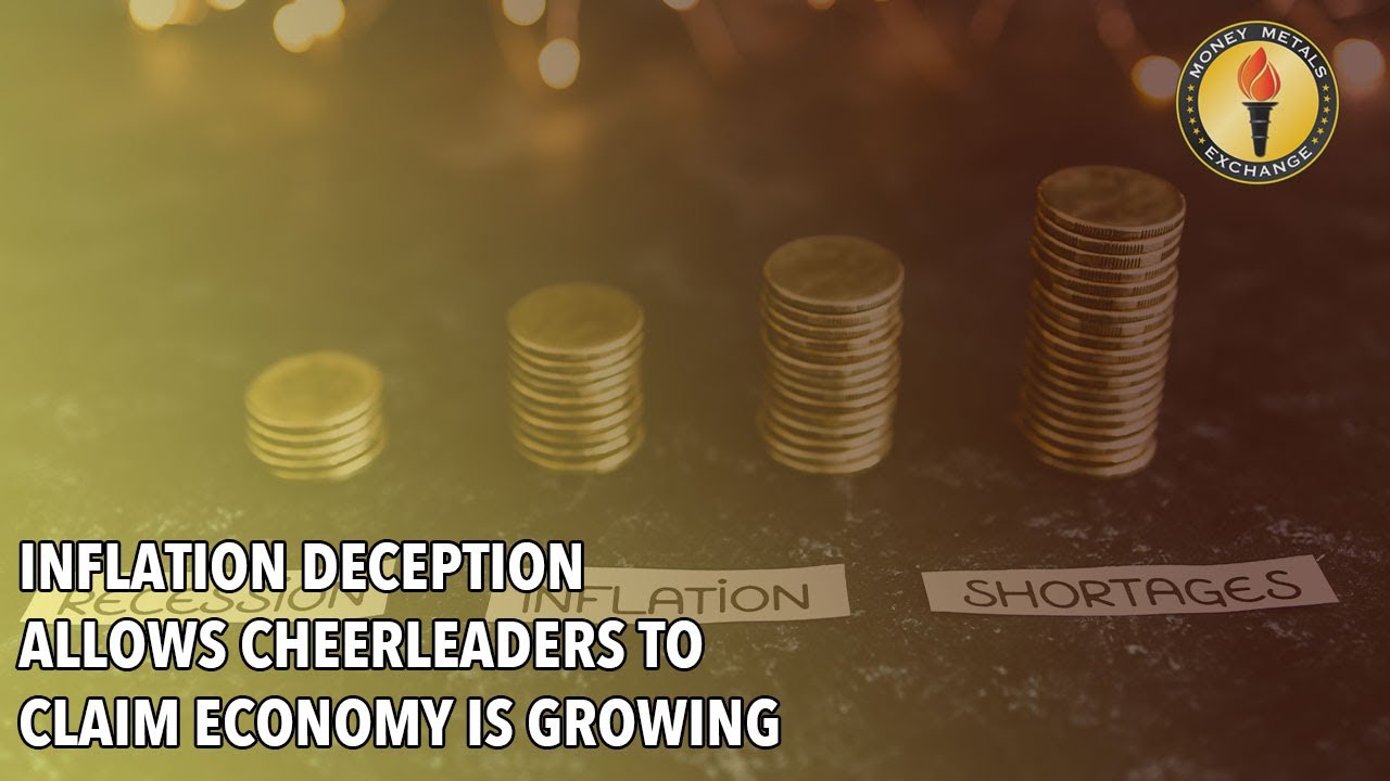 Inflation Deception Allows Cheerleaders to Claim Economy Is Growing ...