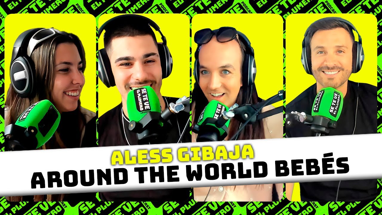 ENTREVISTA A ALESS GIBAJA - AROUND THE WORLD BEBÉS - YouTube