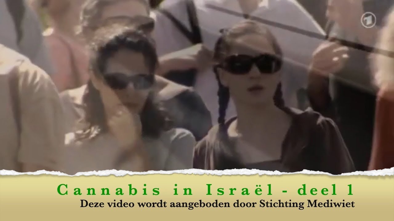 Cannabis in Israel deel 1 - YouTube