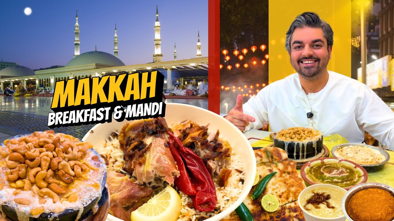 Breakfast And Lahm Mandi in Makkah Near to Masjid Al Haram | Saudia ...